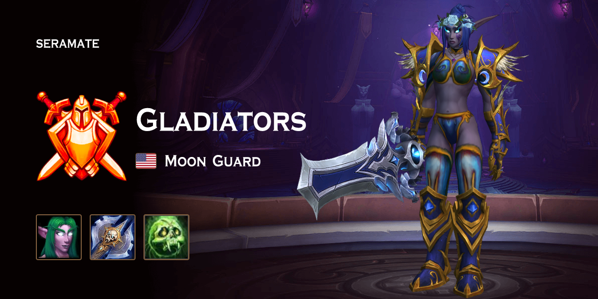 Gladiators @ Moon Guard (US) · Seramate · WoW PvP Leaderboards, Arena Activity, Character ...